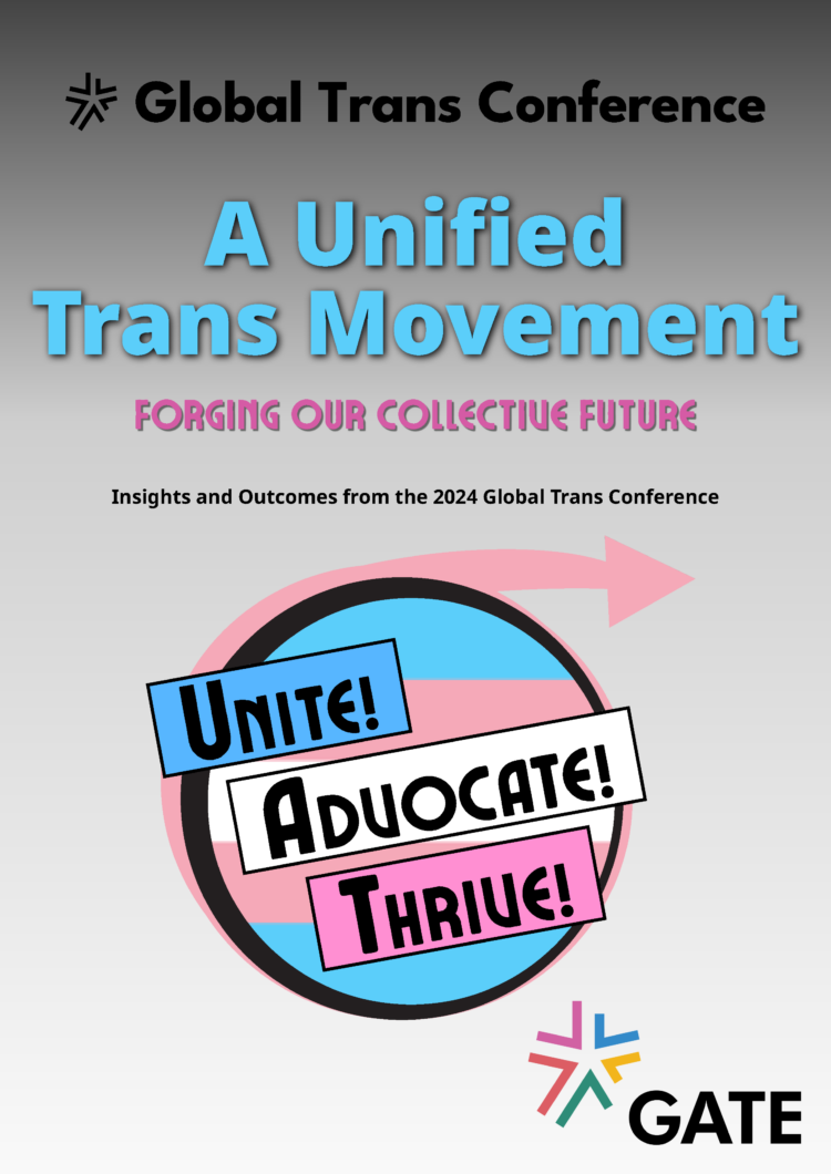 A Unified Trans Movement: Global Trans Conference Report — GATE ...